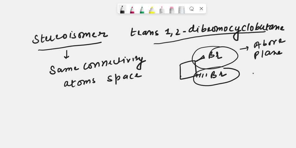 SOLVED: Stereoisomers share the same connectivity and differ only in ...