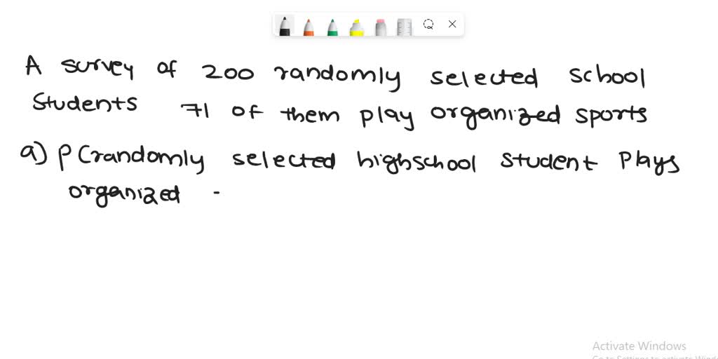 SOLVED: A survey of 200 randomly selected high school students ...
