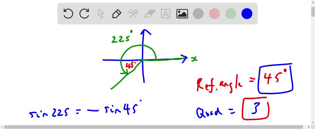 SOLVED: Without using calculator; compute the sine and cosine of 225 ...