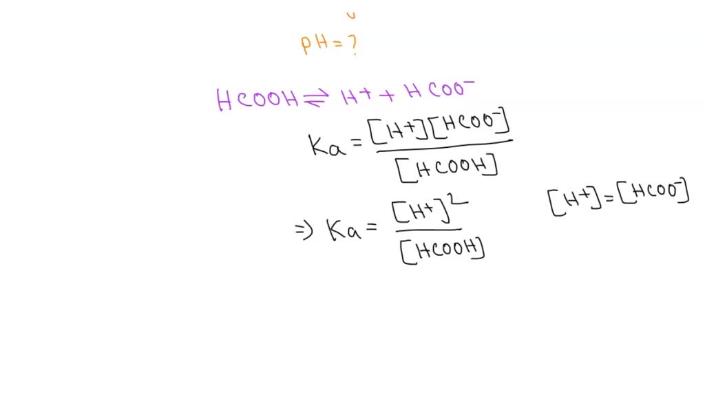 SOLVED: Formic Acid has a Ka= 1.8*10^(-4). What is the H3O+ in a solution that is initially 0.10 ...