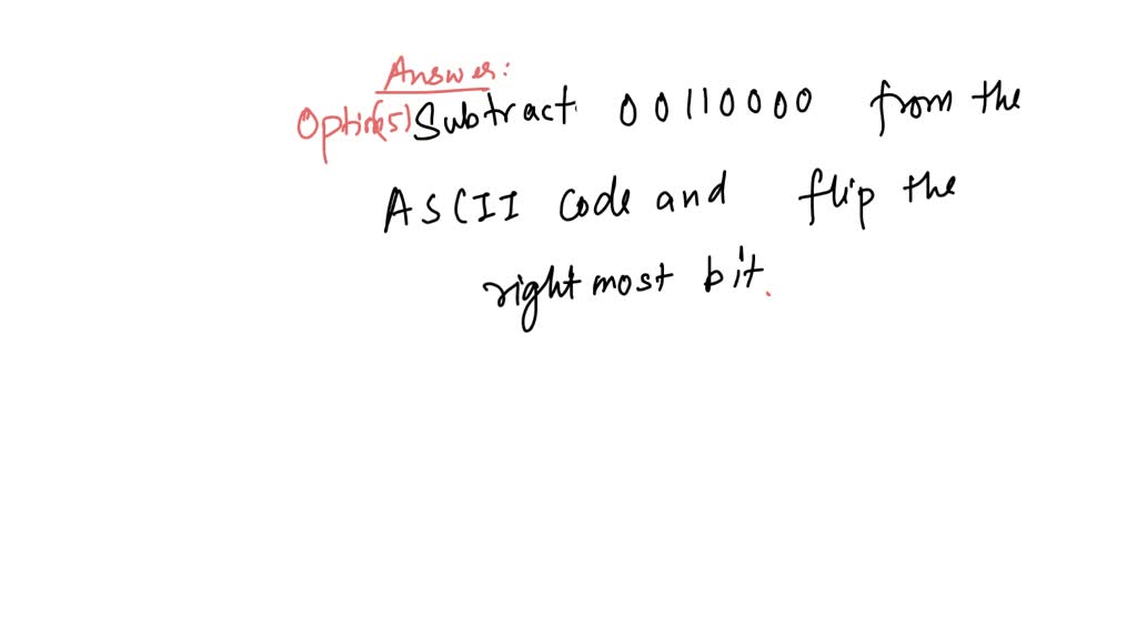 SOLVED: Given a decimal digit N, what is the ASCII code for the corresponding character? Answer ...