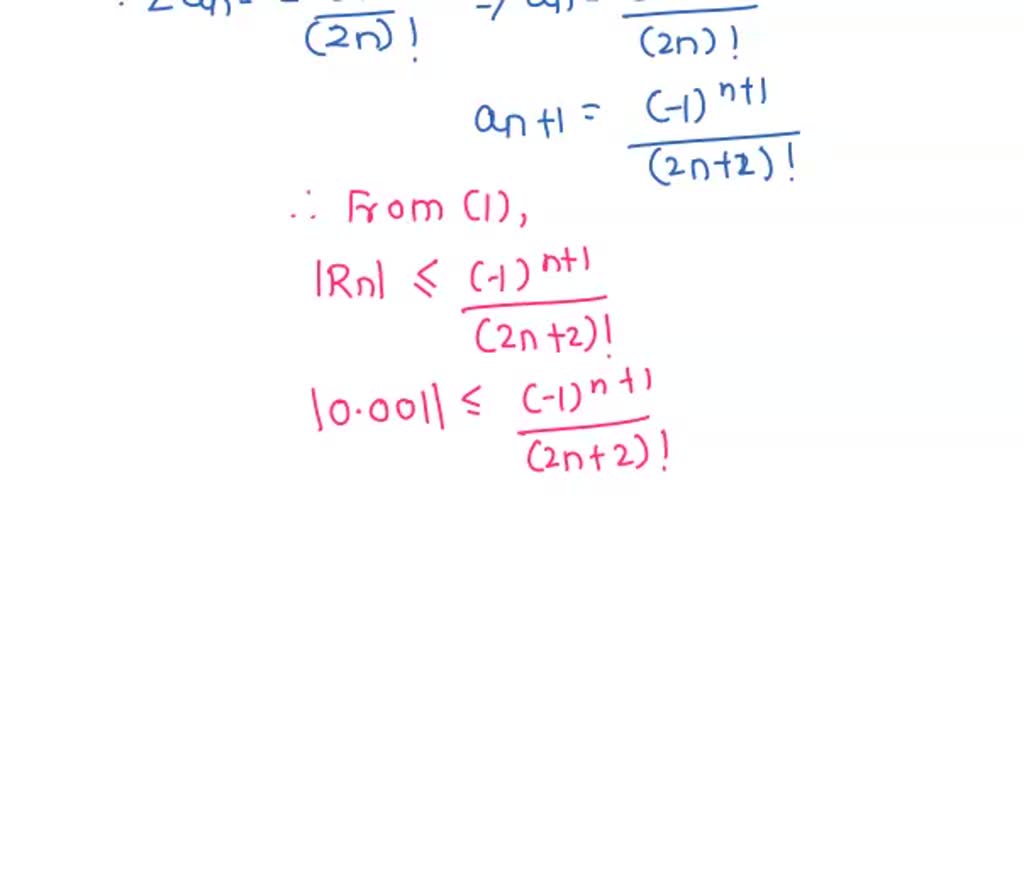 Solved Use The Alternating Series Remainder Theorem To Determine The Smallest Number Of Terms