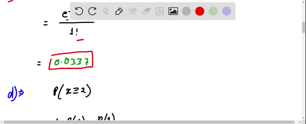 SOLVED: Consider a Poisson distribution with Î¼ = 5. If needed, round ...