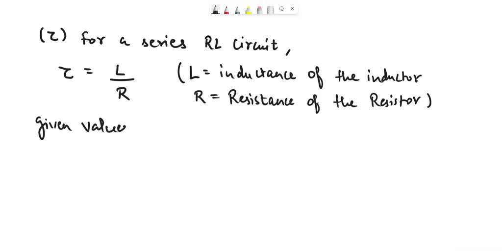 SOLVED: The time constants for series RC circuit with capacitance of 6.00 UF and series RL ...