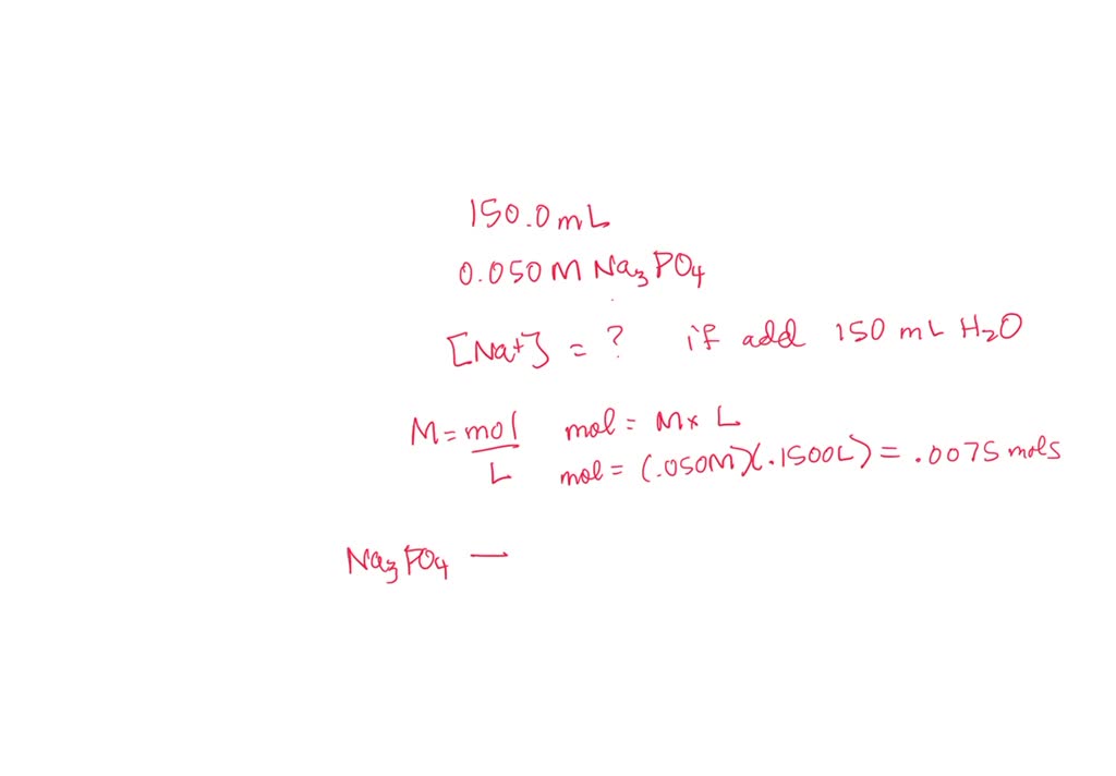 SOLVED: A solution of volume 150,0mL contains 0,050mol L-1 Na3PO4 ...