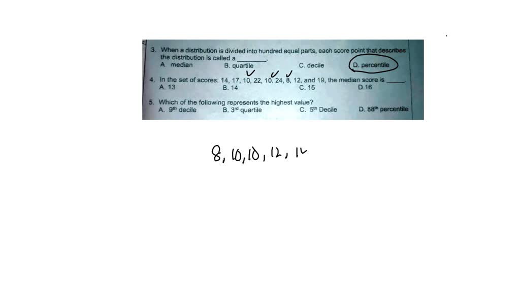 These are the nine score points which divide a distribution into ten ...