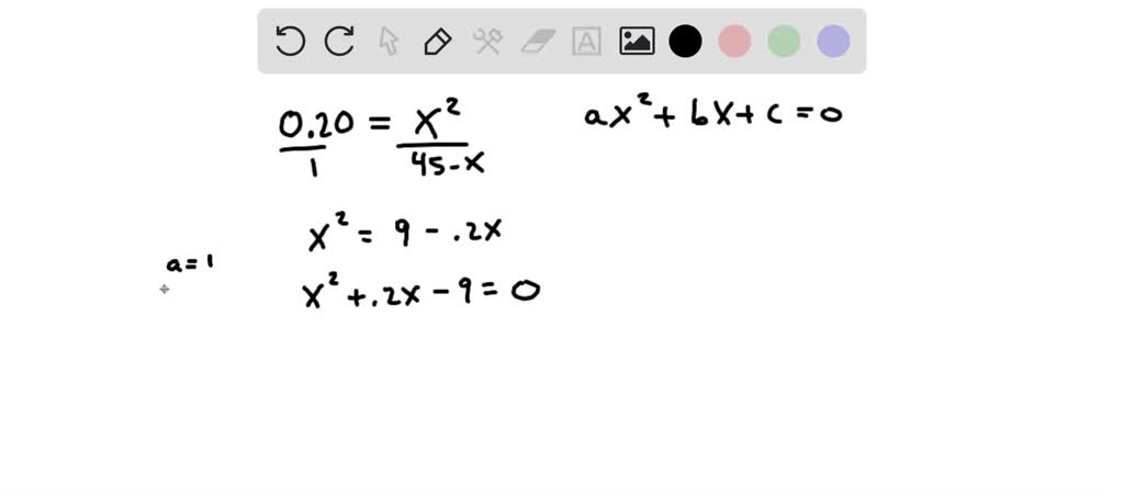 SOLVED: Rearrange this expression into quadratic form , ax+bx+c = 0 0. ...