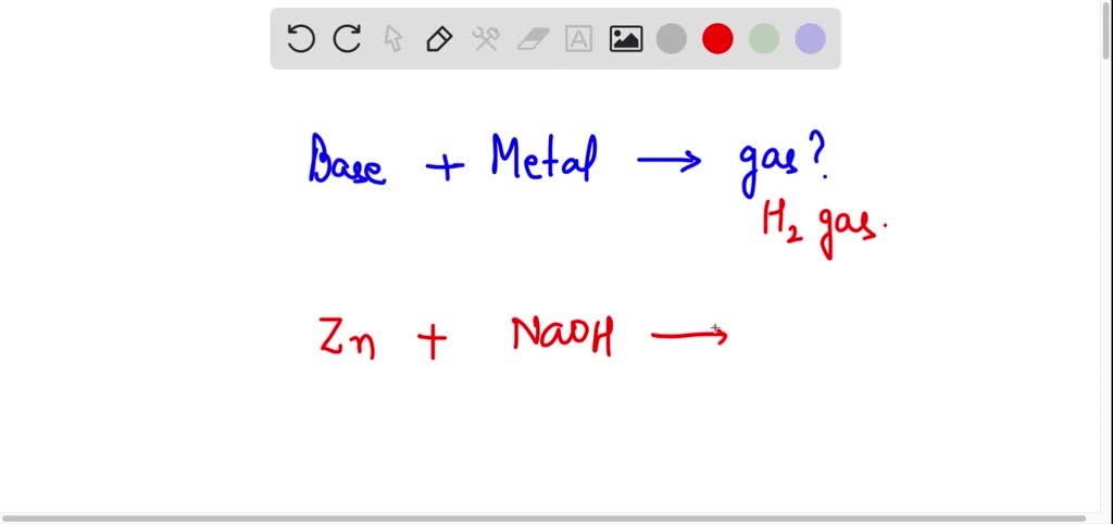 SOLVED: What happens when a base reacts with metal? Write the reaction ...