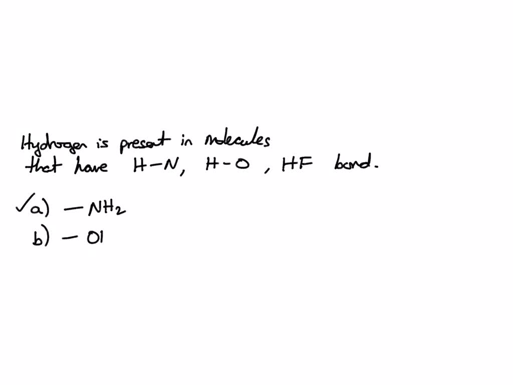 SOLVED: Which of the following substances would exhibit hydrogen ...