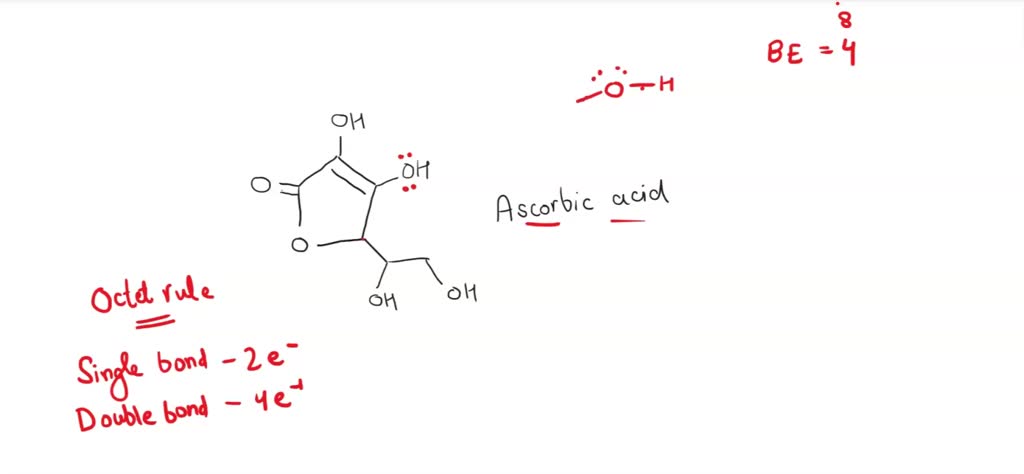 SOLVED: Complete the electron-dot structure of ascorbic acid, showing all lone-pair electrons ...