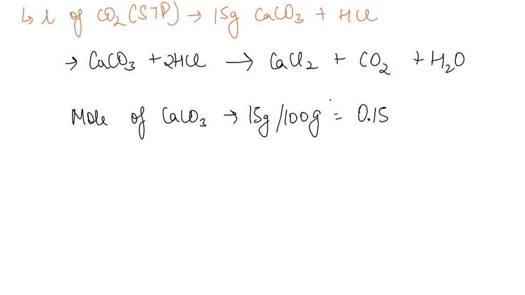 SOLVED: How many liters of CO2 are formed at STP by the reaction of 15.0 g of CaCO3 with an ...