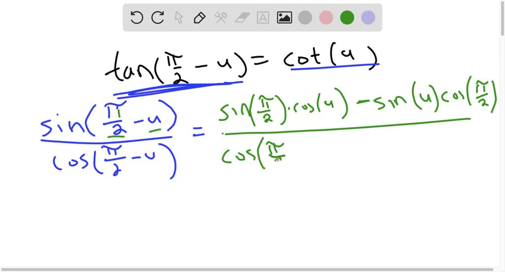 SOLVED: Prove the cofunction identity using the Addition and Subtraction Formulas tan( 2 cot(u ...