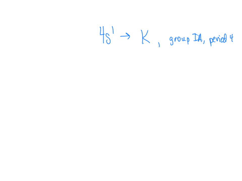 The element with a valence electron configuration of 4s1 is...
