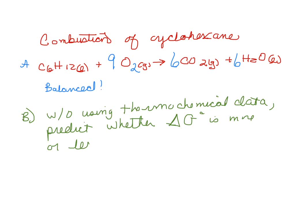 SOLVED: Cyclohexane (C6H12) is a liquid hydrocarbon at room temperature. a) Write a balanced ...