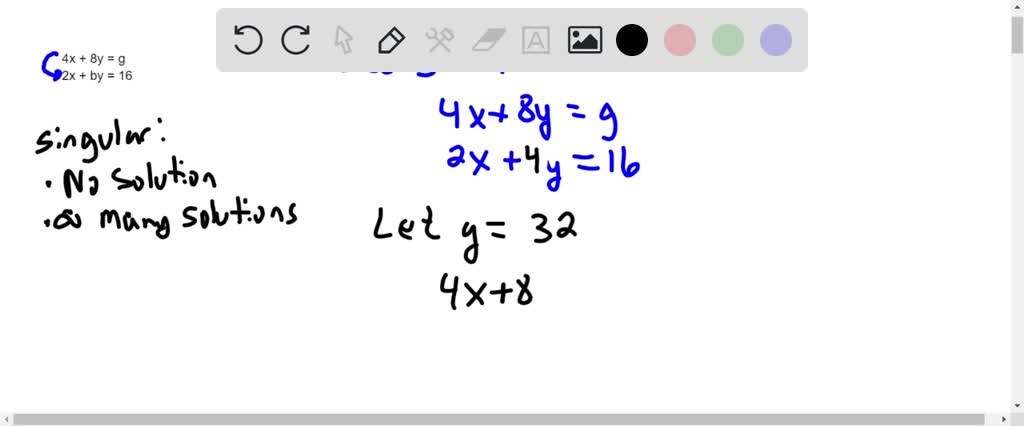SOLVED: 2. A system of linear equations is singular system if the equations have no solution or ...