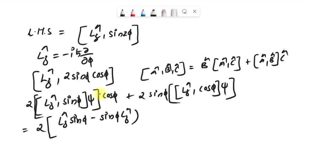 SOLVED: Exercise 5.8: Prove the following relation: [L, sin(2Î¸)] = 2iâ ...