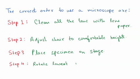 Place the steps for using a microscope in the correct order...