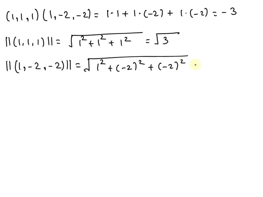 Solved Determine Whether The Two Vectors Are Orthogonal And If Not