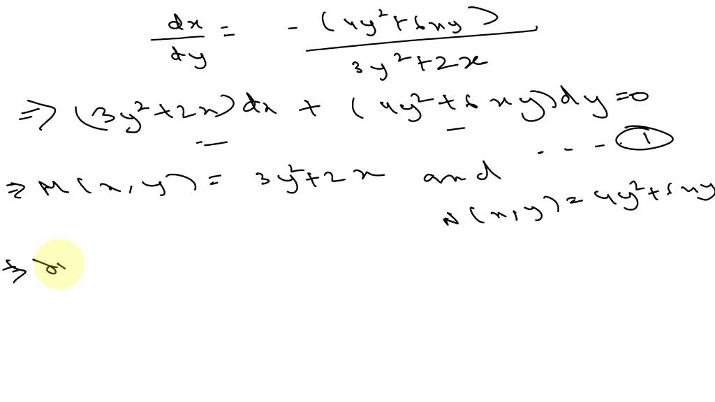 SOLVED: Solve the given differential equation. dx 4y2 + 6xy dy 3y2 + 2x