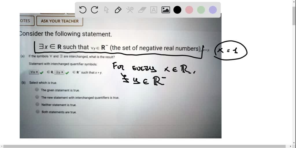 SOLVED: Consider the following statement. ∃x in R such that ∀y in R− ...