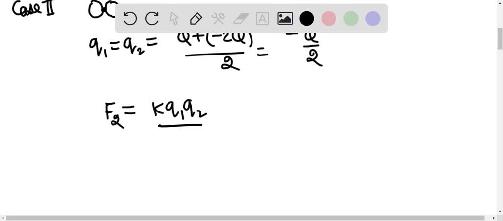 SOLVED: Two identical spheres of charge 4q and -2q kept at some distance exert a force f