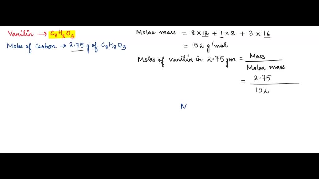 Vanillin gives vanilla its pleasing smell. The formula for vanillin is ...
