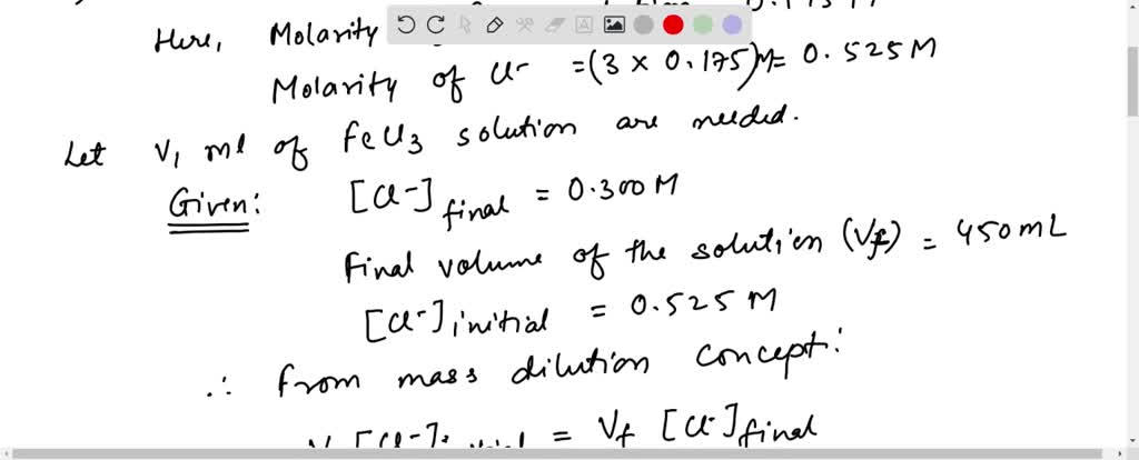 SOLVED: A FeCl3 solution is 0.175 M. How many ml of 0.175 M FeCl solution are needed to make 450 ...