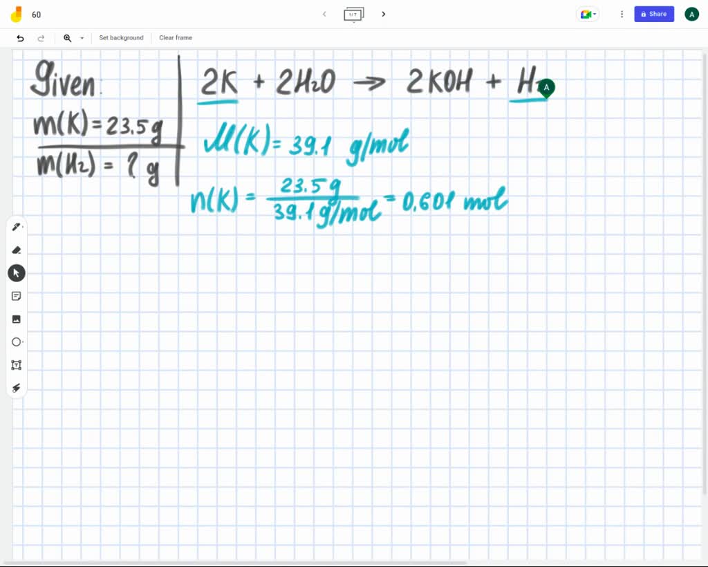 SOLVED: Give the equation: 2K + 2H2O –> 2KOH + H2 If 23.5 grams of ...