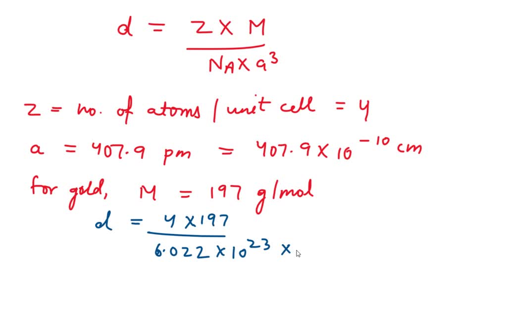 SOLVED: The substance gold is found to crystallize in a cubic unit cell, with 4 atoms per cell ...
