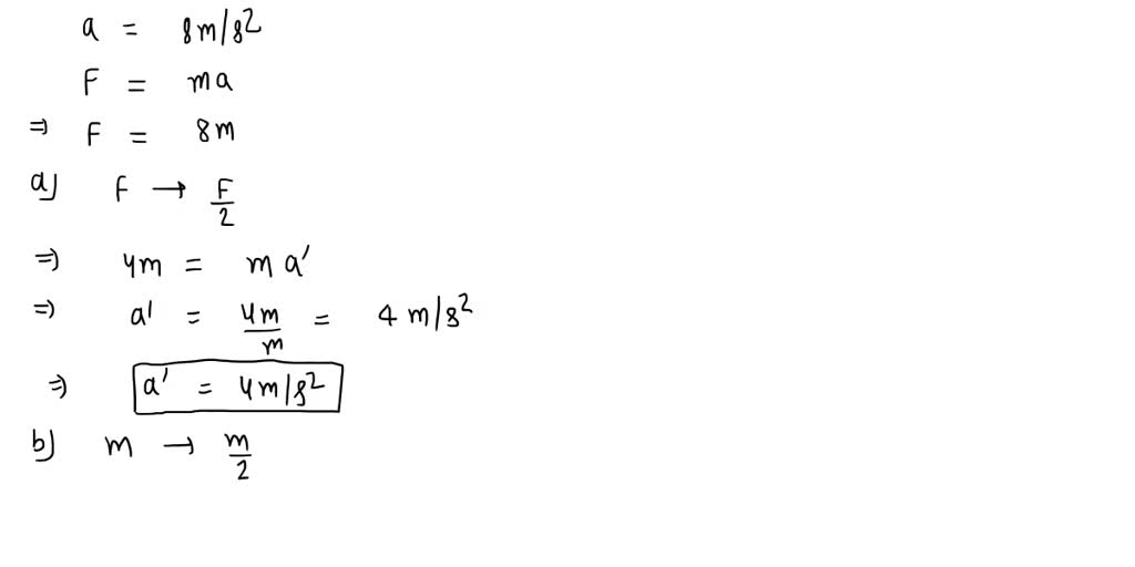Solved An Object Experiencing A Constant Force Accelerates At 8 M S 2 What Will The