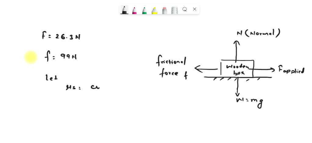 SOLVED: horizontal force of 26.3 N is necessary to push a 99 N wooden ...