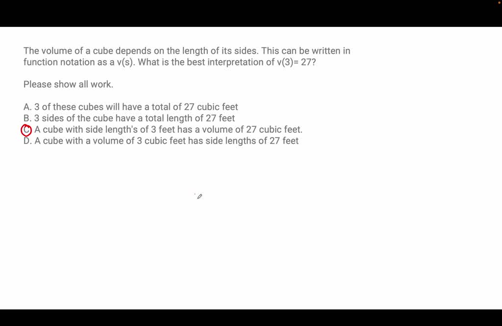 SOLVED: The volume of a cube depends on the length of its sides. This ...