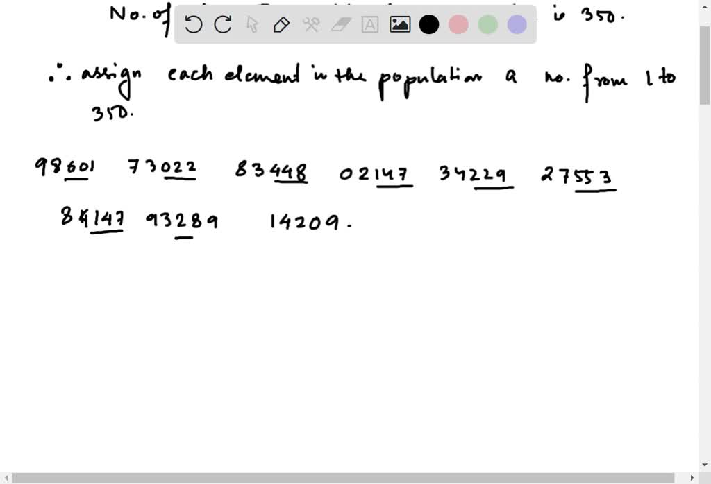 SOLVED: Assume a finite population has 350 elements. Using the last three digits of each of the ...