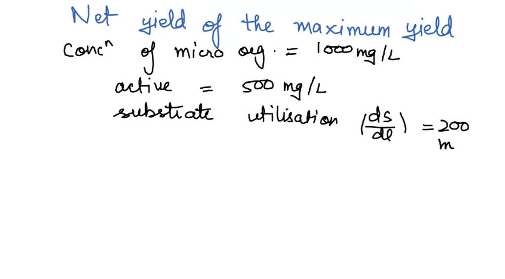 SOLVED: The concentration of microorganisms in a biological reactor is ...