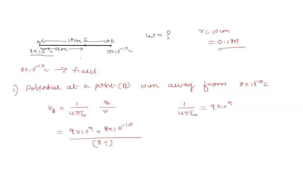 two positive point charge of 12 C AND 8C ARE 10CM APART. THE WORK DONE ...
