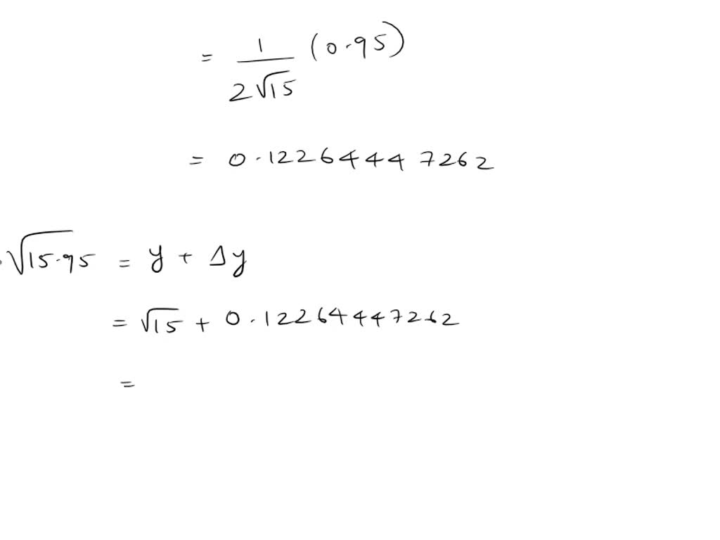 Solved Use Differentials To Approximate The Given Values By Hand Provide Decimal Digits Of