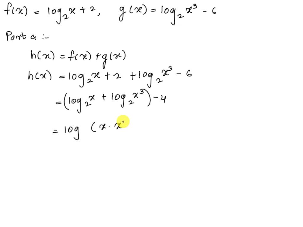 SOLVED Let F x Log2 x 2 And G x Log2 x 3 6 Part A If H x
