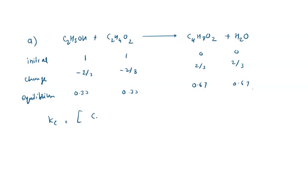 VIDEO solution: Ethyl alcohol and acetic acid react as follows: C2H5OH ...