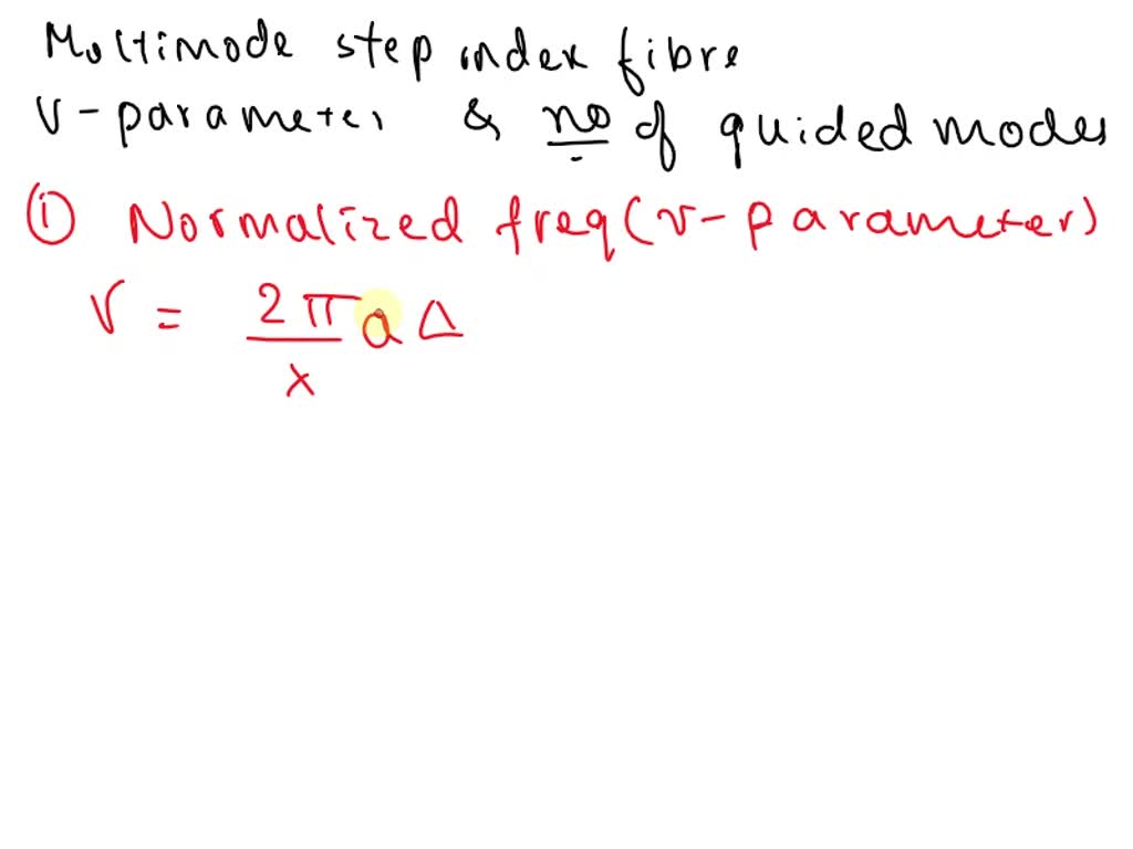 SOLVED: A multimode step index fiber with a core diameter of 20mu m and a relative index ...