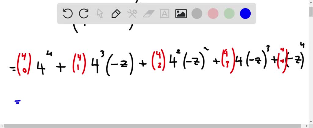 SOLVED: Use the binomial theorem to expand the expression. (4-z)^4