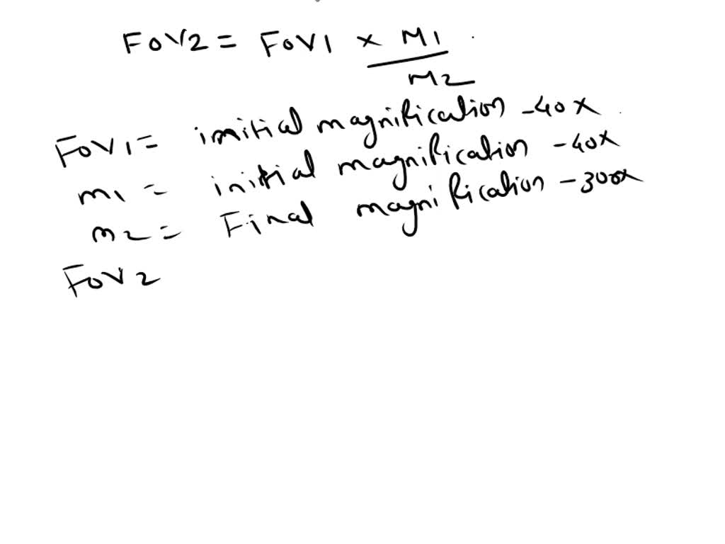 SOLVED: 'At 40x the field 0f view is measured to be 0.55 mm: What would ...