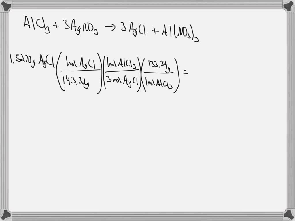 SOLVED: A mixture of AlCl3 and inert material is analyzed to determine ...