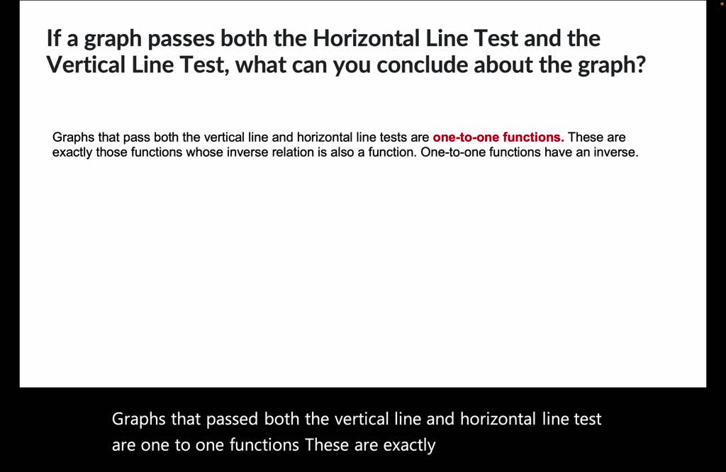SOLVED: Exit Slip If a graph passes both the Horizontal Line Test and ...