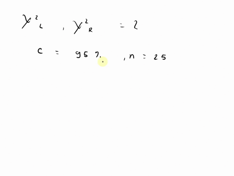 find the critical values and x2 for the given confidence level and sample size c 098 n 28 8 0 ...