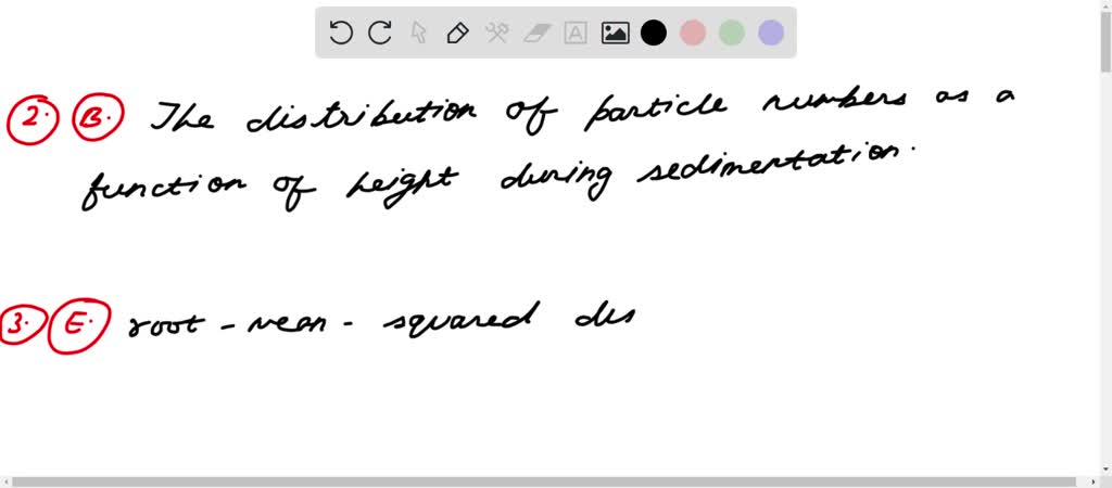 SOLVED: QUESTION 2 What did Perrin measure in his famous experiment ...