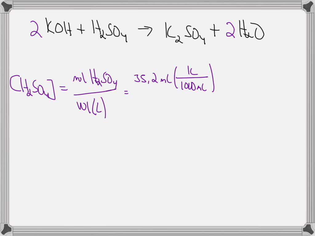 SOLVED: If 35.2 mL of 0.162 M KOH is required to completely neutralize 20.0 of mL H2SO4 solution ...