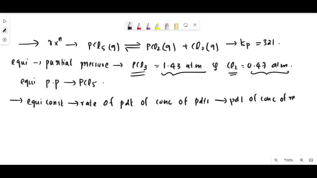 SOLVED: For the reaction PCl5 (g) ? PCl3 (g) + Cl2 (g) at equilibrium, Kp = 321. The equilibrium ...