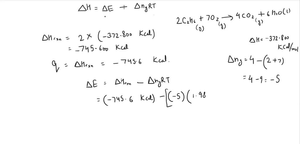 2C2H6 (g) + 7O2(g) â†’ 4CO2 (g) + 6H2O (l) If Î”H at 298 K for the ...