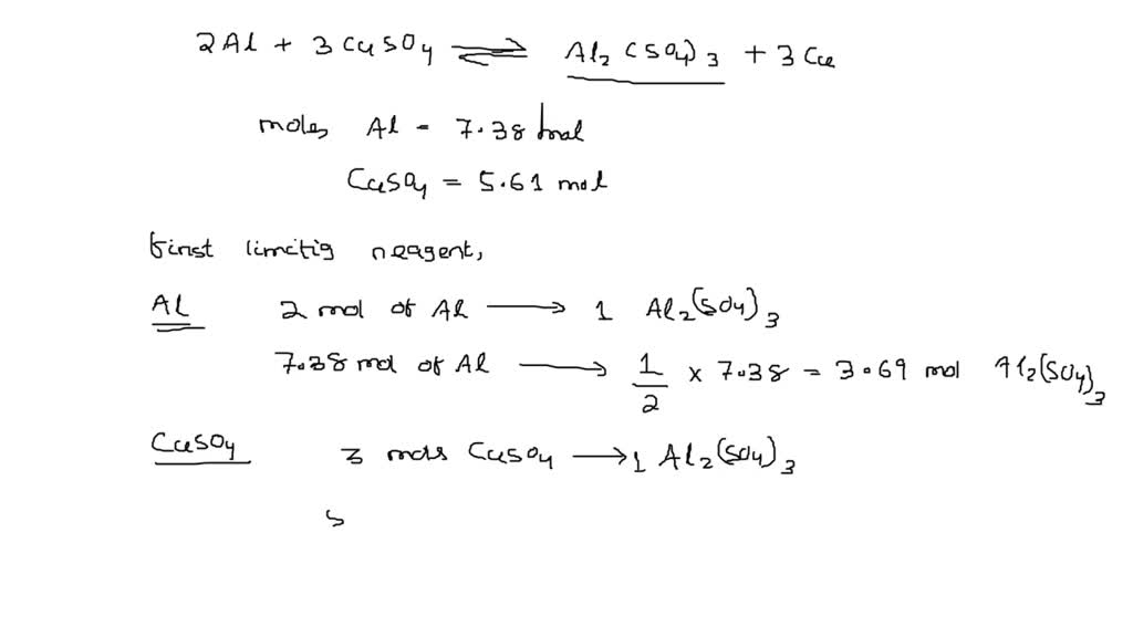 SOLVED: For the reaction 2 Al + 3 CuSO4 â‡Œ Al2(SO4)3 + 3 Cu, a maximum of how many moles of Al2 ...