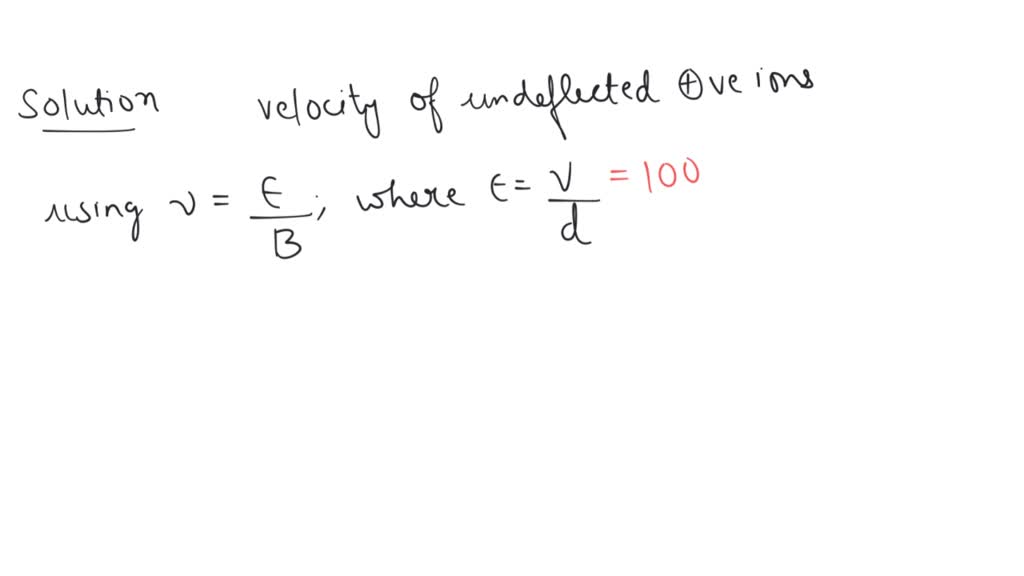 SOLVED: In Bainbridge mass spectrograph a potential difference of 1000 ...
